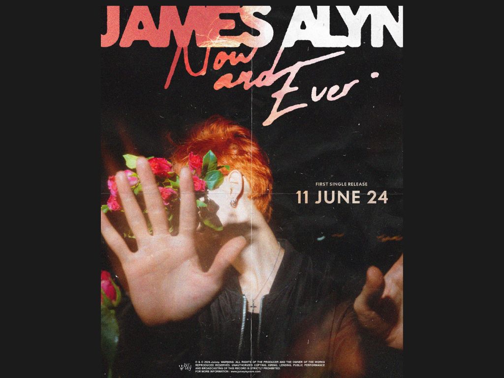 James Alyn releases ‘Now and Ever’ - ChaPop